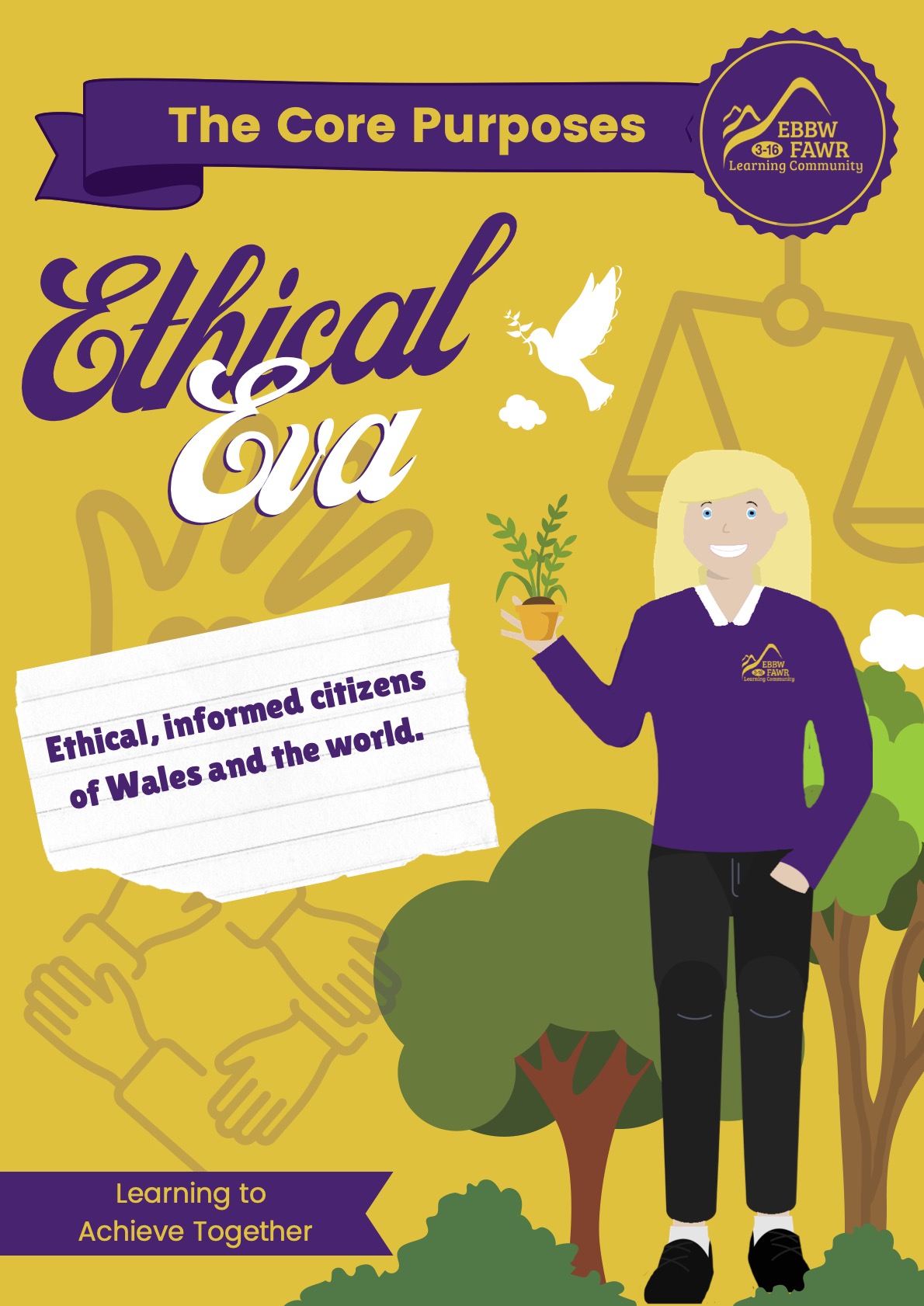 The Four Core Purposes – Ebbw Fawr Learning Community